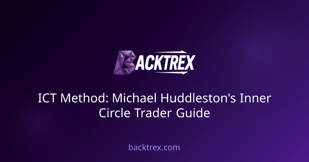 ICT Method: Michael Huddleston's Inner Circle Trader Guide